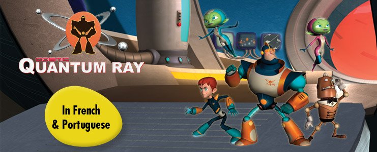 Cosmic Quantum Ray - French, Portuguese, Spanish