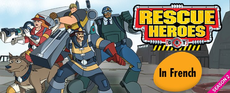 Rescue Heroes - French